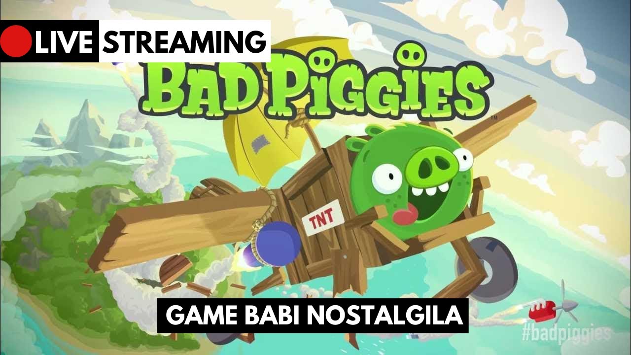Game babi ini game masa kecil kalian [Bad Piggies] - YouTube