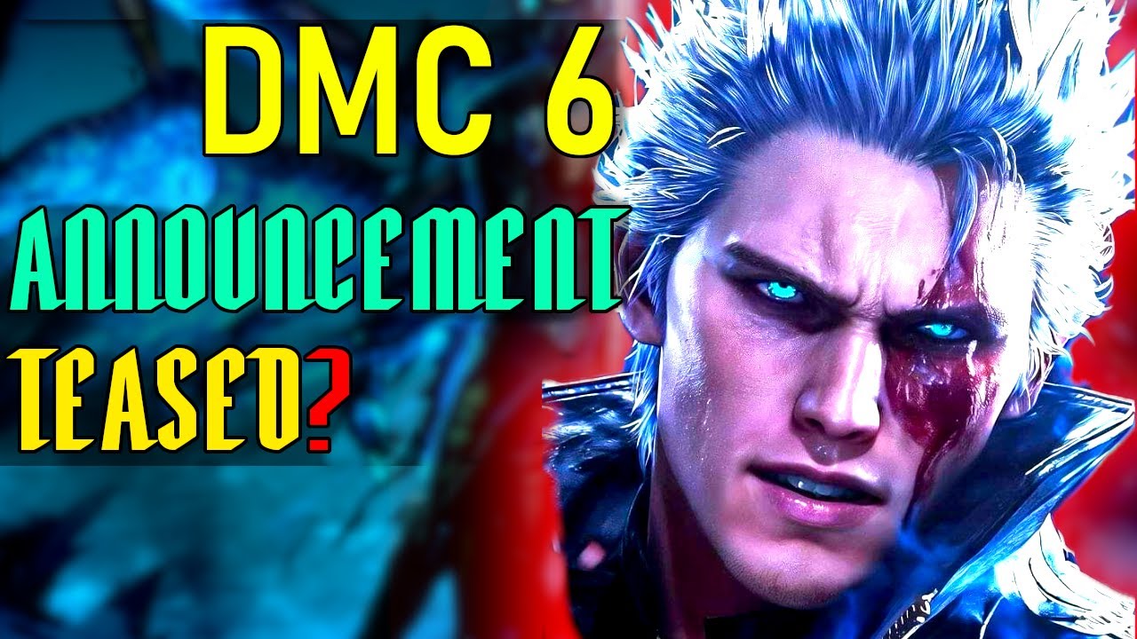 DMC 6 Update Announcement/ DMC 3 Remake On The Way? - YouTube