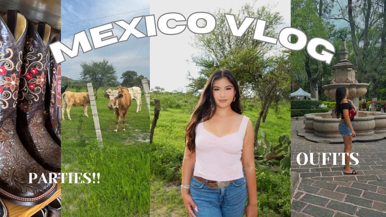 WEEK IN MY LIFE IN MEXICOOO VLOGG 🇲🇽🌵| PARTIES , OUFITS , VLOG | - YouTube