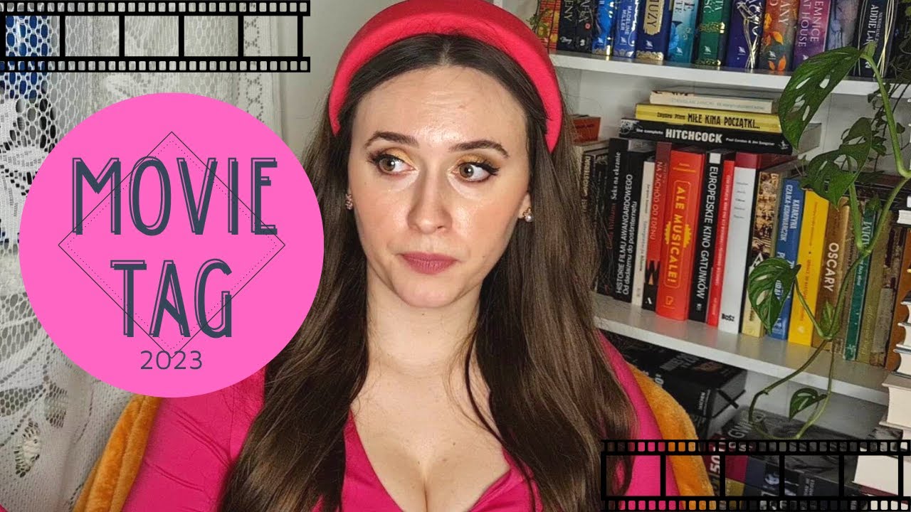 Movie Tag 2023 - Co oglądam w 2023? - YouTube