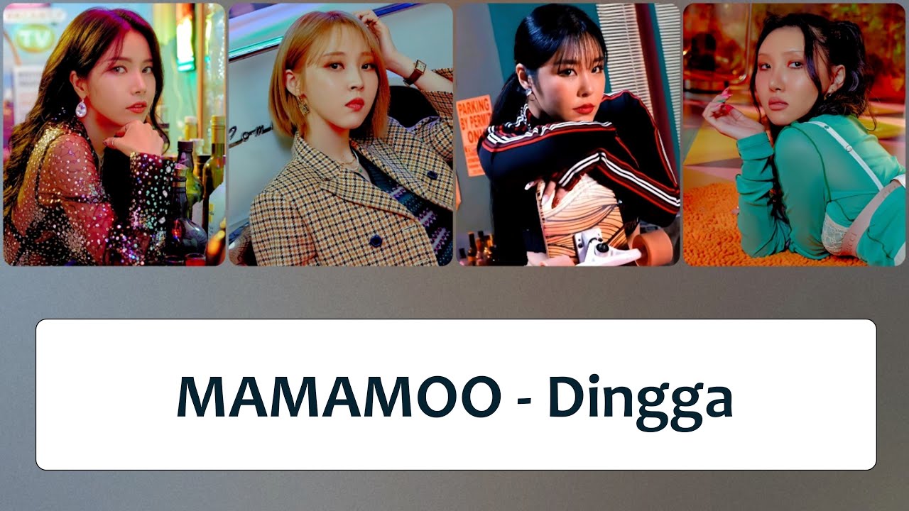 MAMAMOO (마마무) – '딩가딩가 (Dingga)' Lyrics〔韓中英認聲字幕〕 - YouTube