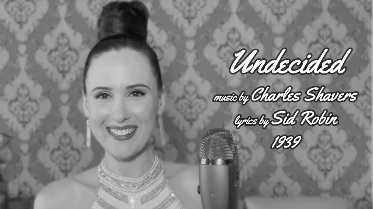 Undecided | 1939 | Forgotten Favourites | Nicole Hulett - YouTube