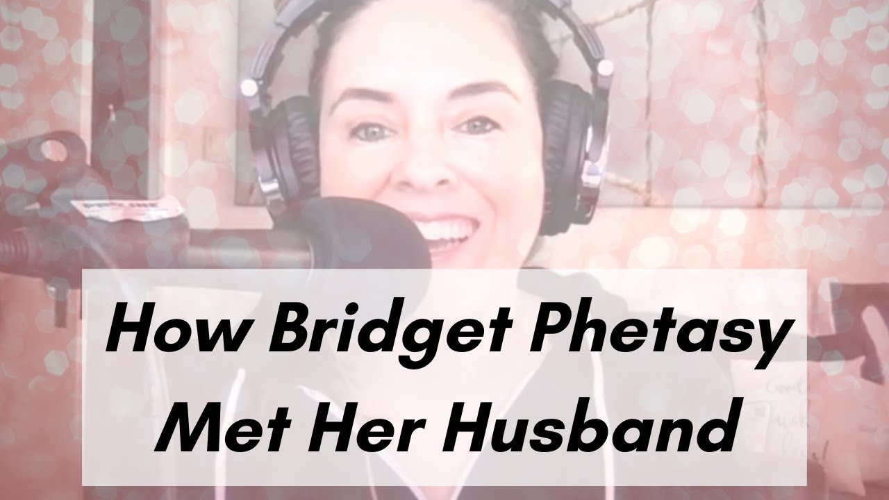 How Bridget Phetasy Met Her Husband - YouTube