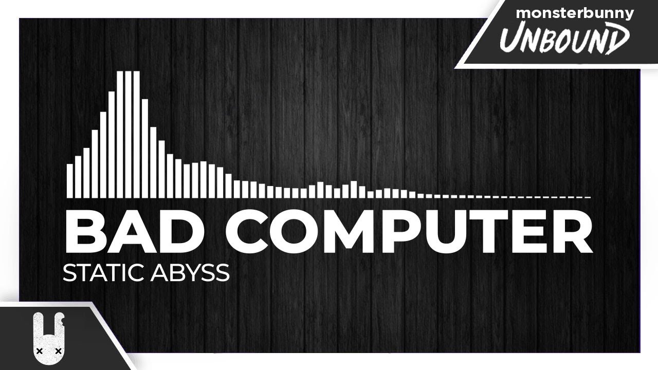 Bad Computer - Static Abyss [Monstercat Remake] - YouTube