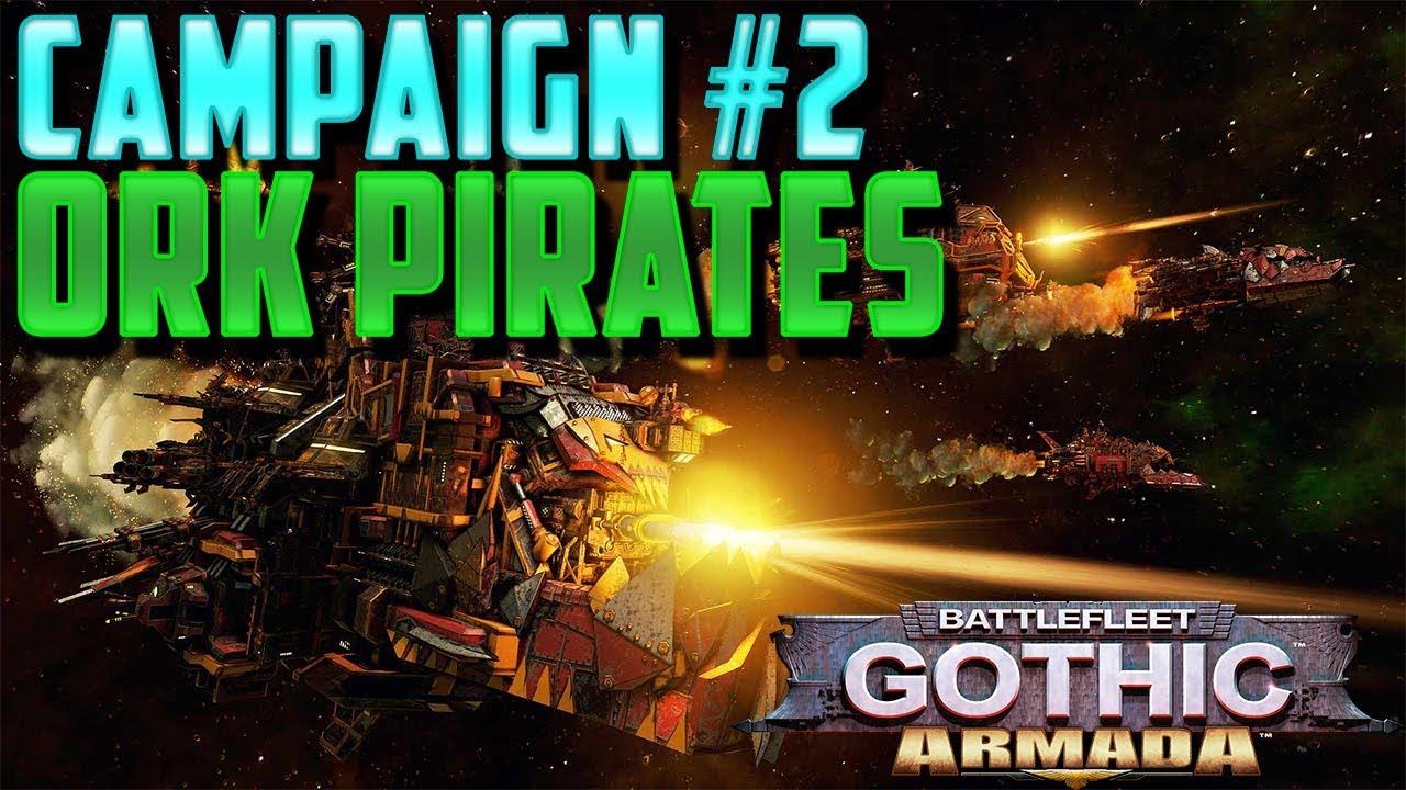 Battlefleet Gothic Armada: Campaign Mission #2 + ORK PIRATES! - YouTube