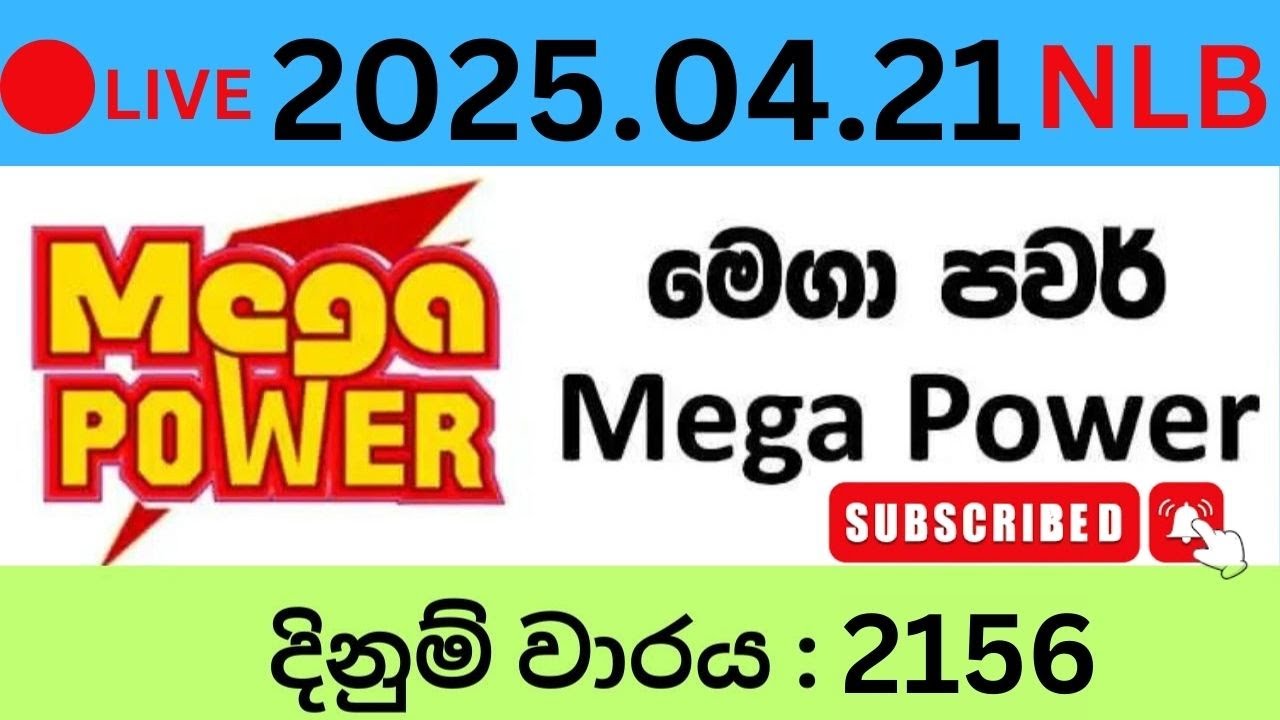 Mega Power 2156 2025.04.21 Lottery Results Lotherai dinum anka 2156 NLB ...