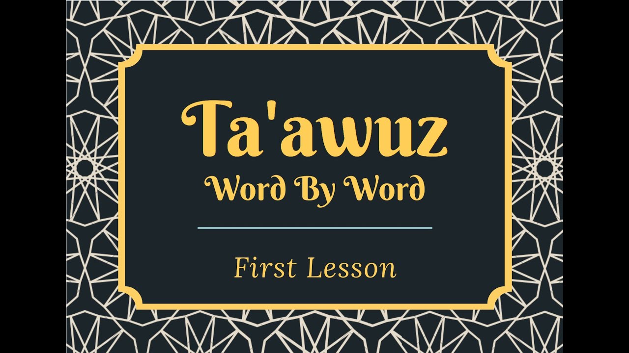 Ta'awuz Word to Word translation - YouTube