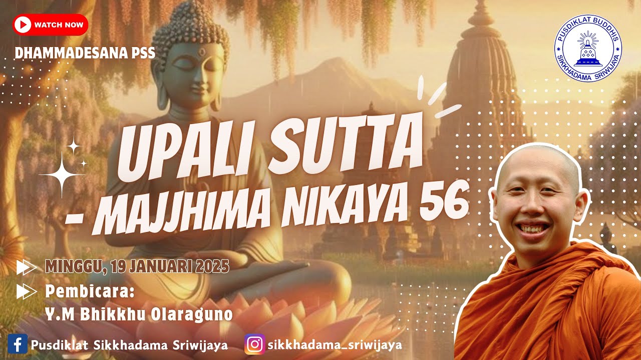 Upali Sutta ~ Majjhima Nikaya 56 disampaikan oleh Bhikkhu Olaraguno - YouTube