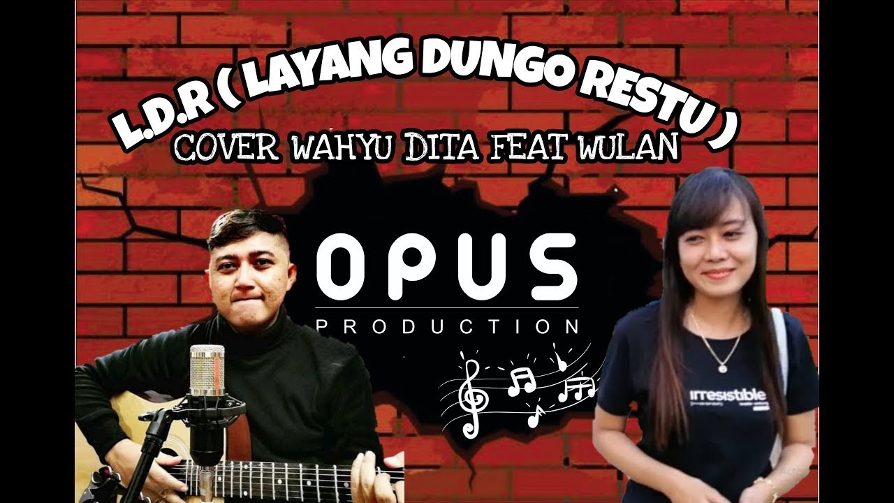 L.D.R_LAYANG DUNGO RESTU COVER_WAHYU FEAT WULAN - YouTube