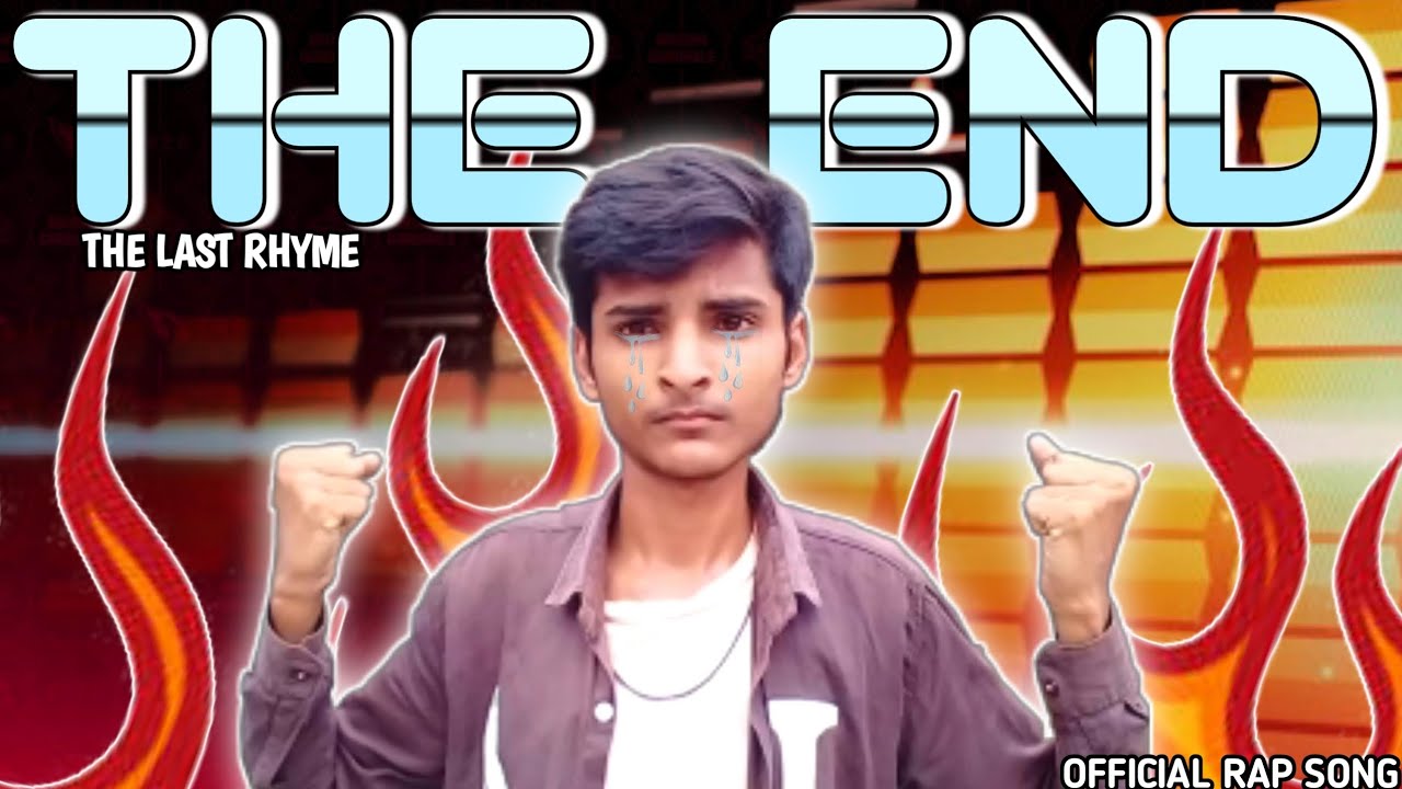 ''THE END'' | THE LAST RHYME | OFFICIAL RAP SONG | the end story rap ...
