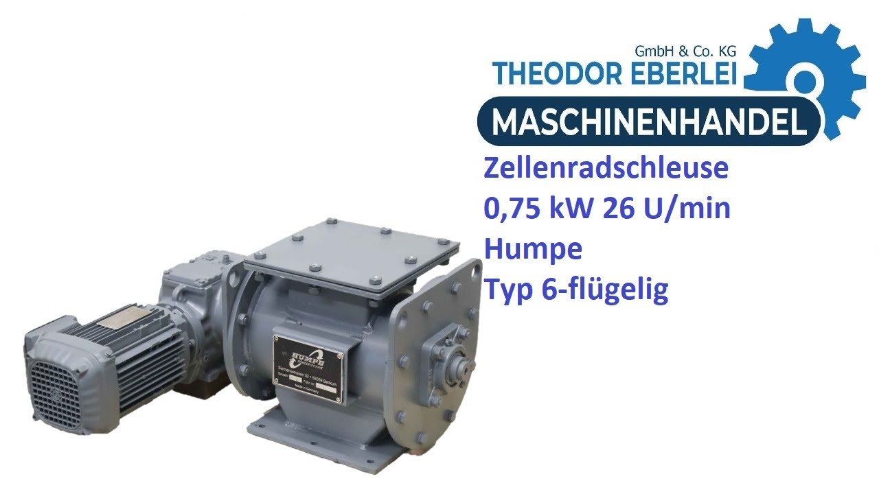 ID 31281 Zellenradschleuse 0,75 kW 26 U/min Humpe Typ 6-flügelig - YouTube