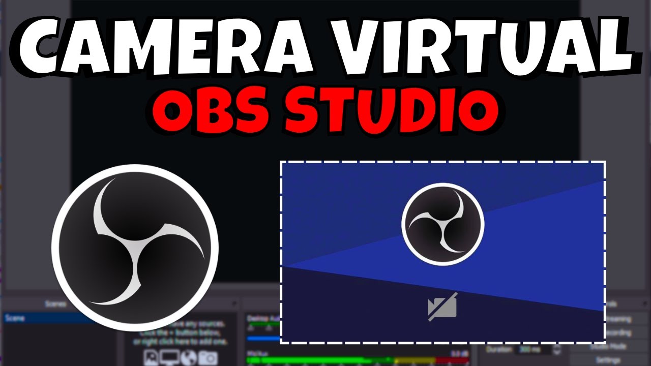 COMO USAR a CÂMERA VIRTUAL do OBS STUDIO (PC e NOTEBOOK)💻 - YouTube