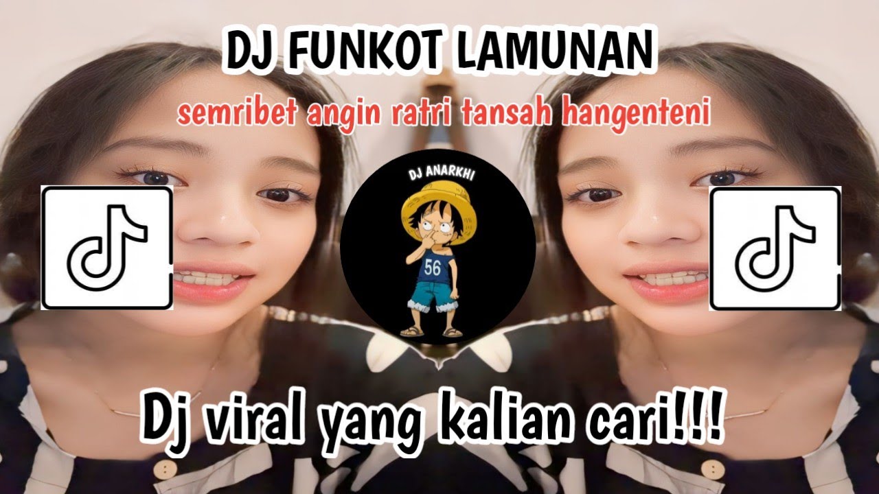DJ FUNKOT LAMUNAN semribet angin ratri tansah hangenteni🔥🔥DJ VIRAL ...