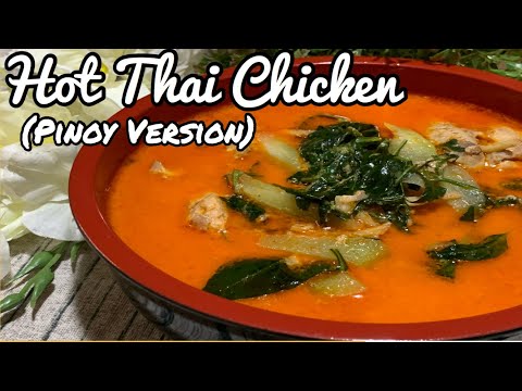 HOT THAI CHICKEN (Pinoy Version)