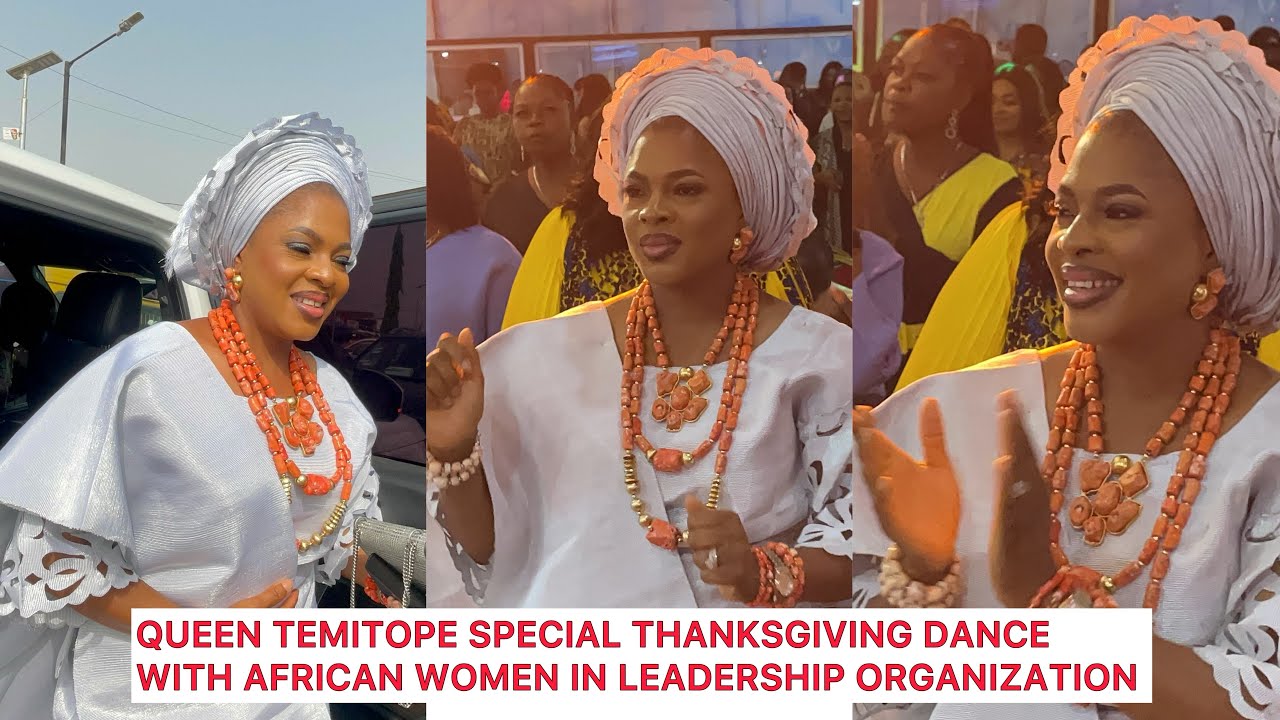 GOD IS INDEED GLORIFY AS QUEEN TEMITOPE & AFRICAN WOMEN IN LEADERSHIP ...