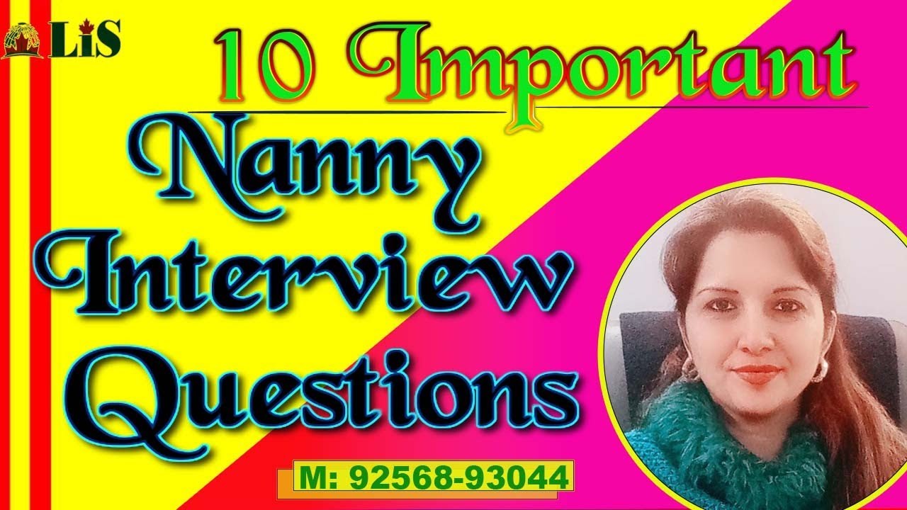NANNY INTERVIEW NANNY INTERVIEW QUESTIONS AND ANSWERS NANNY nanny-interview-nanny-interview-questions-and-answers-nanny