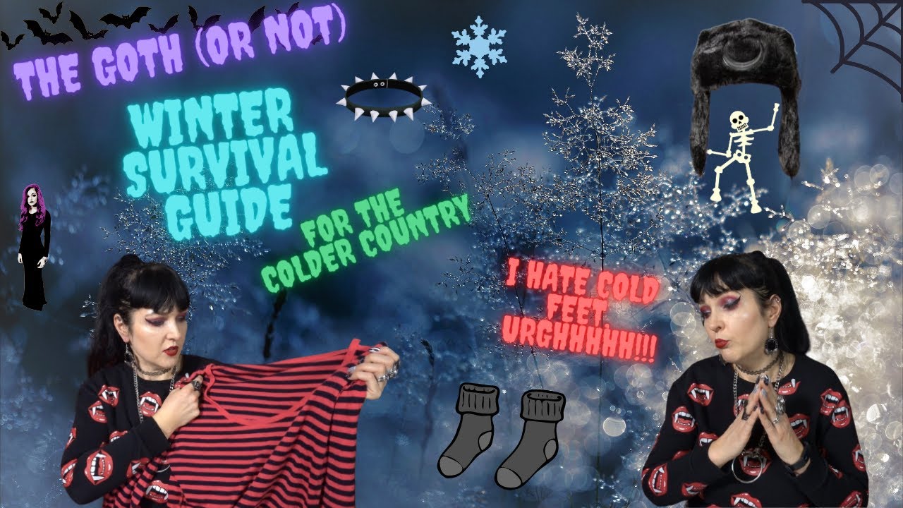 MY GOTH (AND NOT) WINTER SURVIVAL GUIDE - FASHION AND WELLBEING WINTER ...