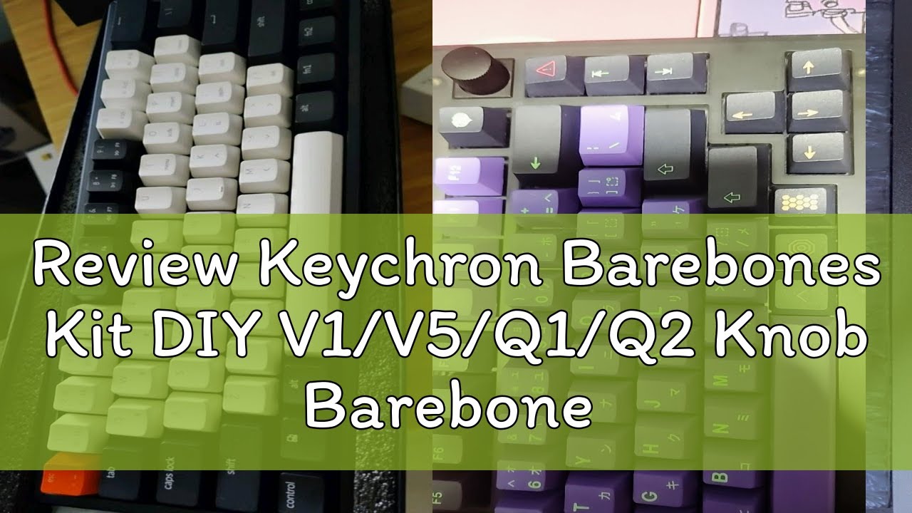 Review Keychron Barebones Kit DIY V1/V5/Q1/Q2 Knob Barebone DIY Kits ...