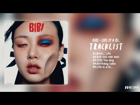 [Full Album] BIBI (비비) - LIFE IS A BI... - YouTube