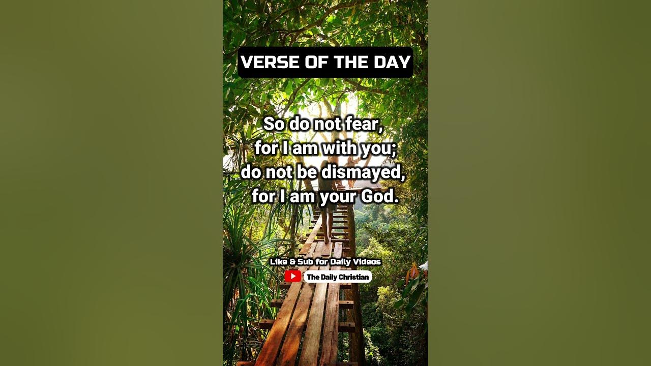isaiah-41-10-so-do-not-fear-for-i-am-with-you-youtube