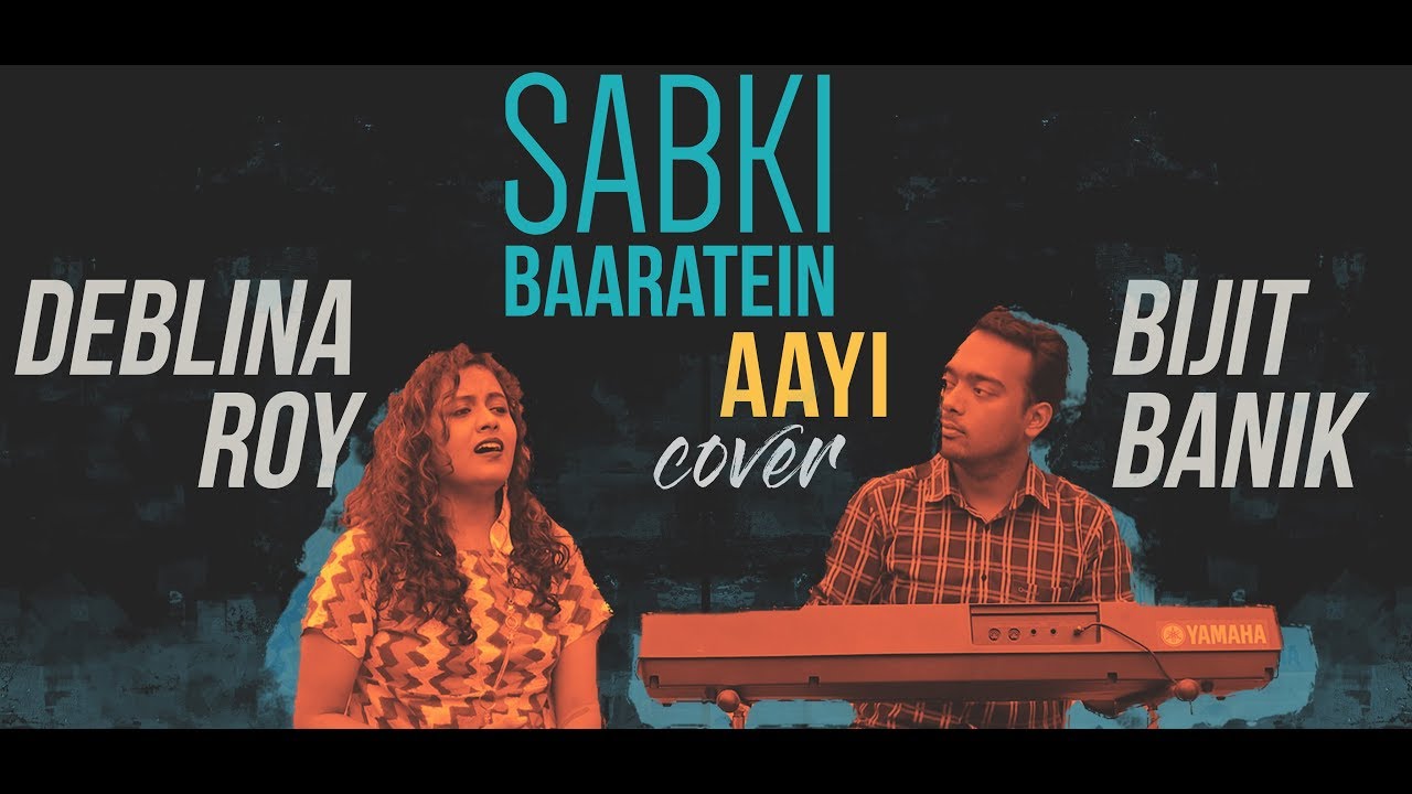 Sabki Baratein Aayi Cover | Jaanam Samjha Karo | Deblina Roy & Bijit Banik - YouTube