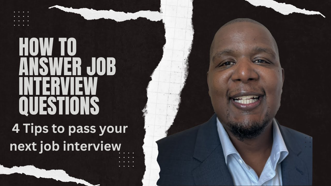 How to answer interview questions | 4 tips to pass your next job ...