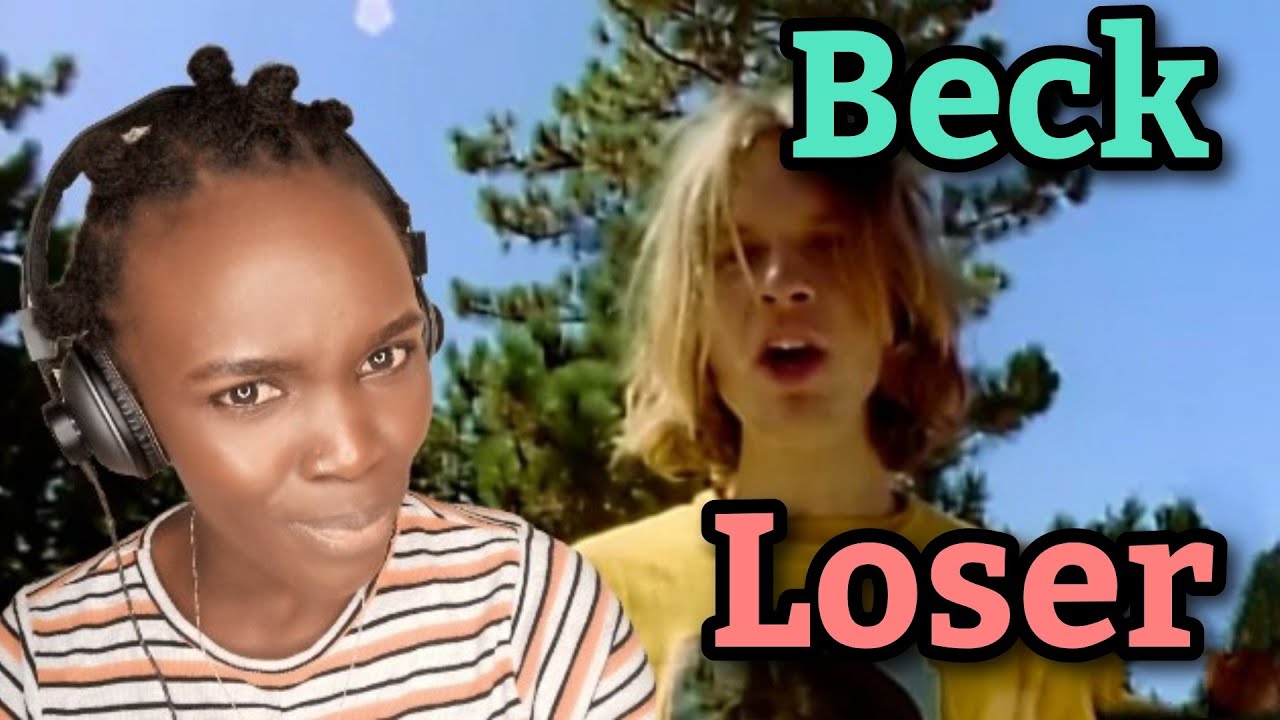 African Girl Reacts To Beck - Loser (Official Music Video) (REACTION ...