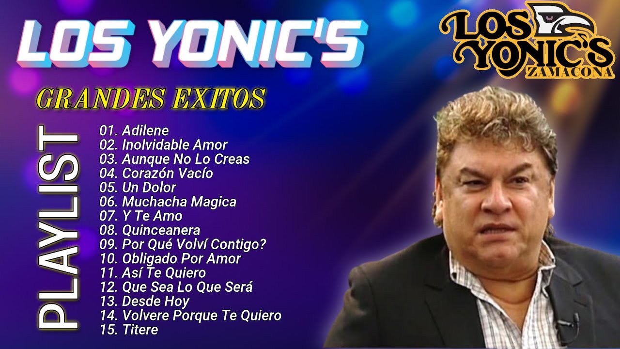 LOS YONIC'S (2025) ~ 15 Grandes Éxitos ~ MIX Greatest Hits ~ 1980s ...