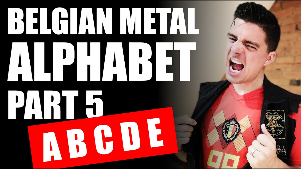 Belgian Metal Alphabet - Part 5 ABCDE - YouTube