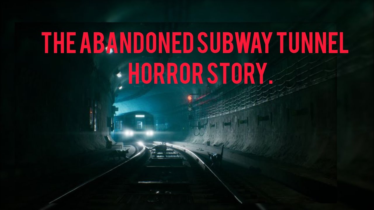 The Abandoned Subway Tunnel | Full Horror Story | Creepy Scary Tale☠️ ...