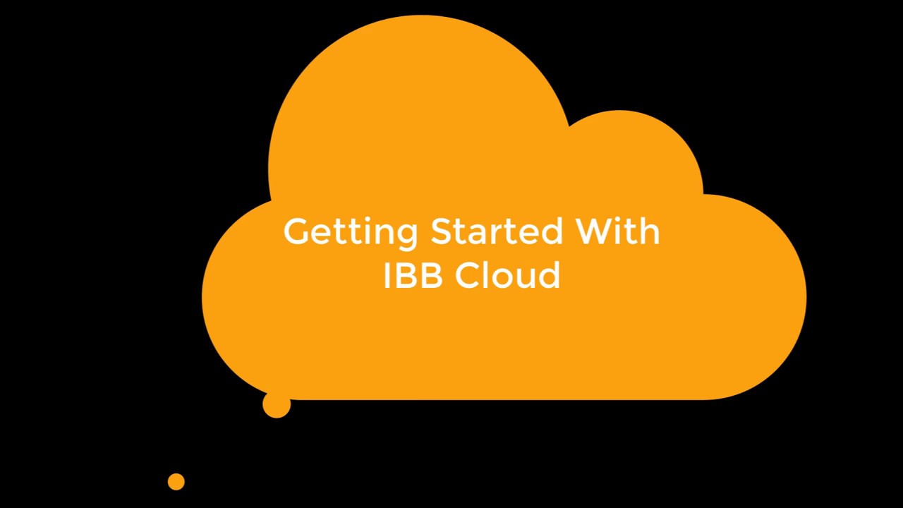 How to Get Started IBB Cloud - YouTube