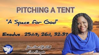 Sunday School Lesson Pitching A Tent A Space For God Exodus 25 1 9 26 1 ...