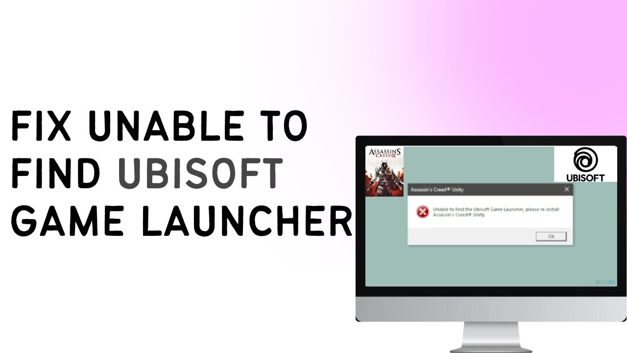 How To Fix Unable To Find Ubisoft Game Launcher Please Reinstall how-to-fix-unable-to-find-ubisoft-game-launcher-please-reinstall