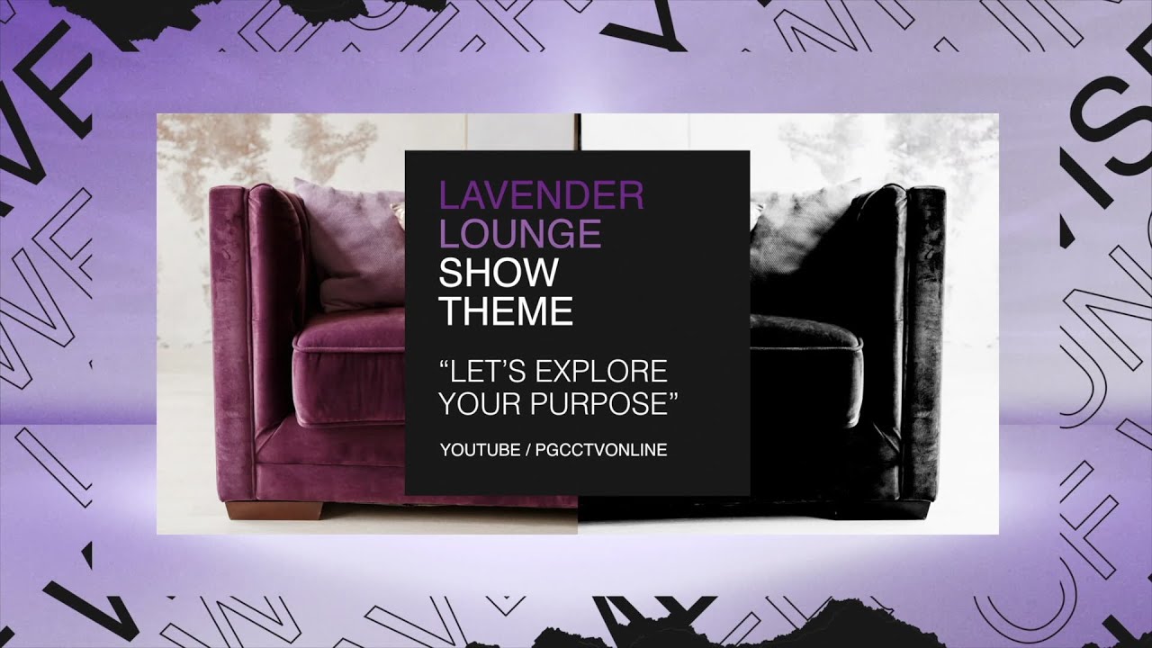 Women of Wisdom - Lavender Lounge - Let's Explore Your Purpose - YouTube