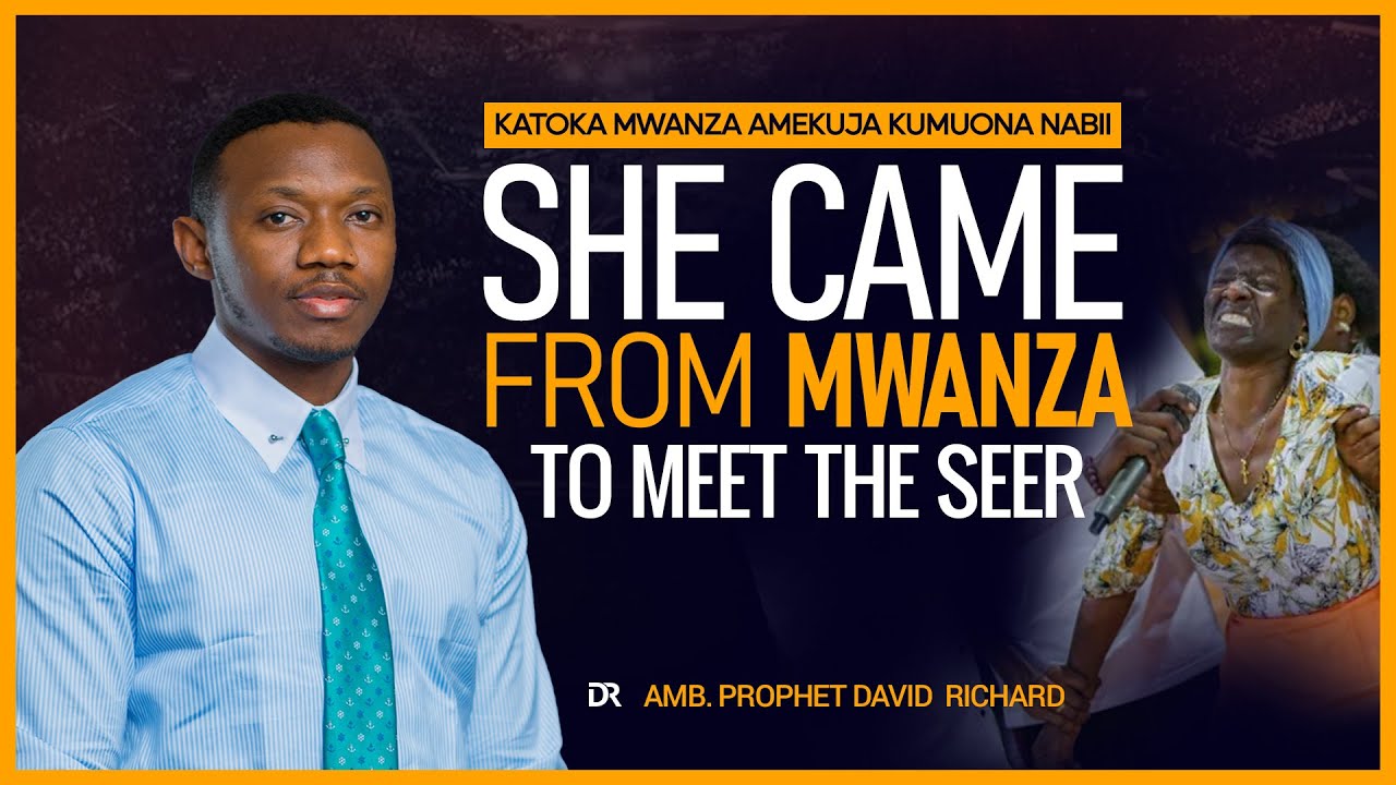 Katoka MWANZA kumuona Nabii | She Came From MWANZA to meet the Seer ...