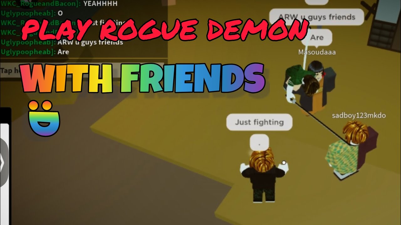PLAY ROGUE DEMON WITH MY FRIENDS! - YouTube