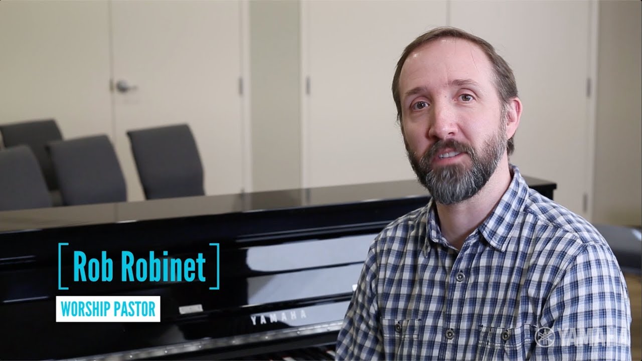 EMPOWERING WORSHIP with Rob Robinet - Presented by Yamaha Canada Music ...