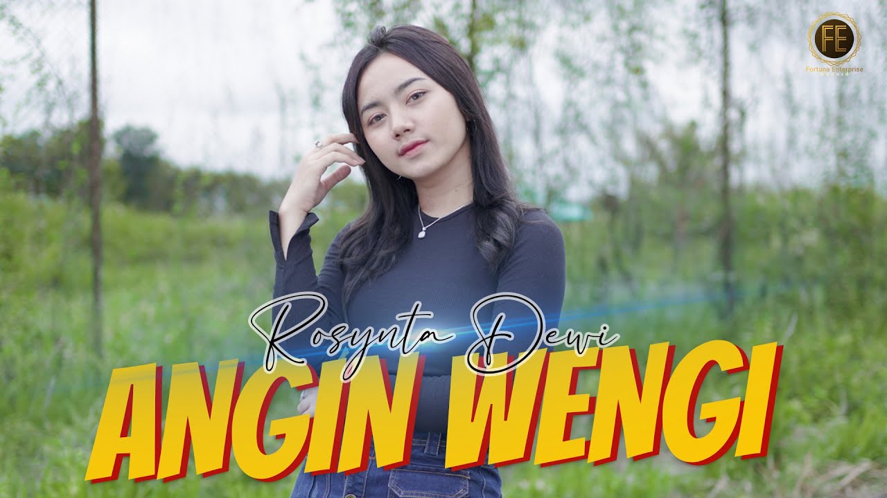 ROSYNTA DEWI - ANGIN WENGI ( Official Music Video ) - YouTube