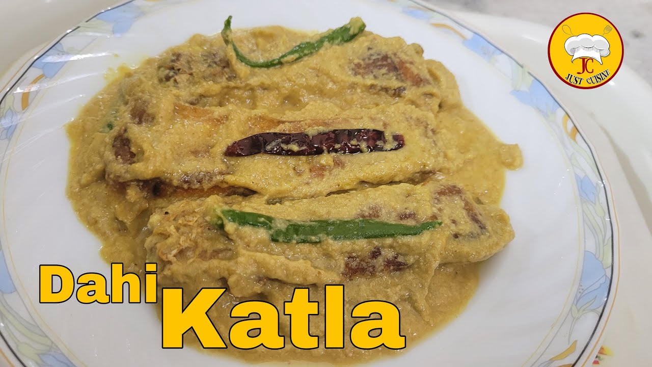CREAMY AND FLAVORFUL DAHI KATLA RECIPE | A DELIGHT FOR FISH LOVERS ...