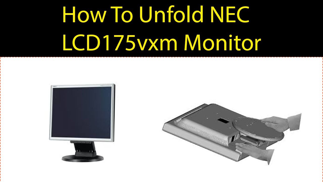 How to unfold NEC LCD175vxm Monitor. NEC monitor stand removal #monitor ...
