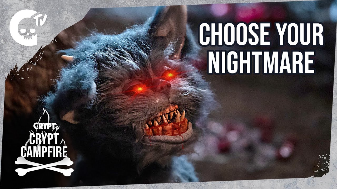 Crypt Campfire | Choose Your Nightmare - Explainer | Crypt TV - YouTube
