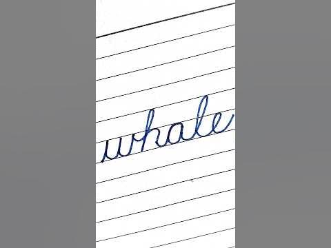 How To Write "whale" In Basic Cursive | Dikit Dikit - YouTube