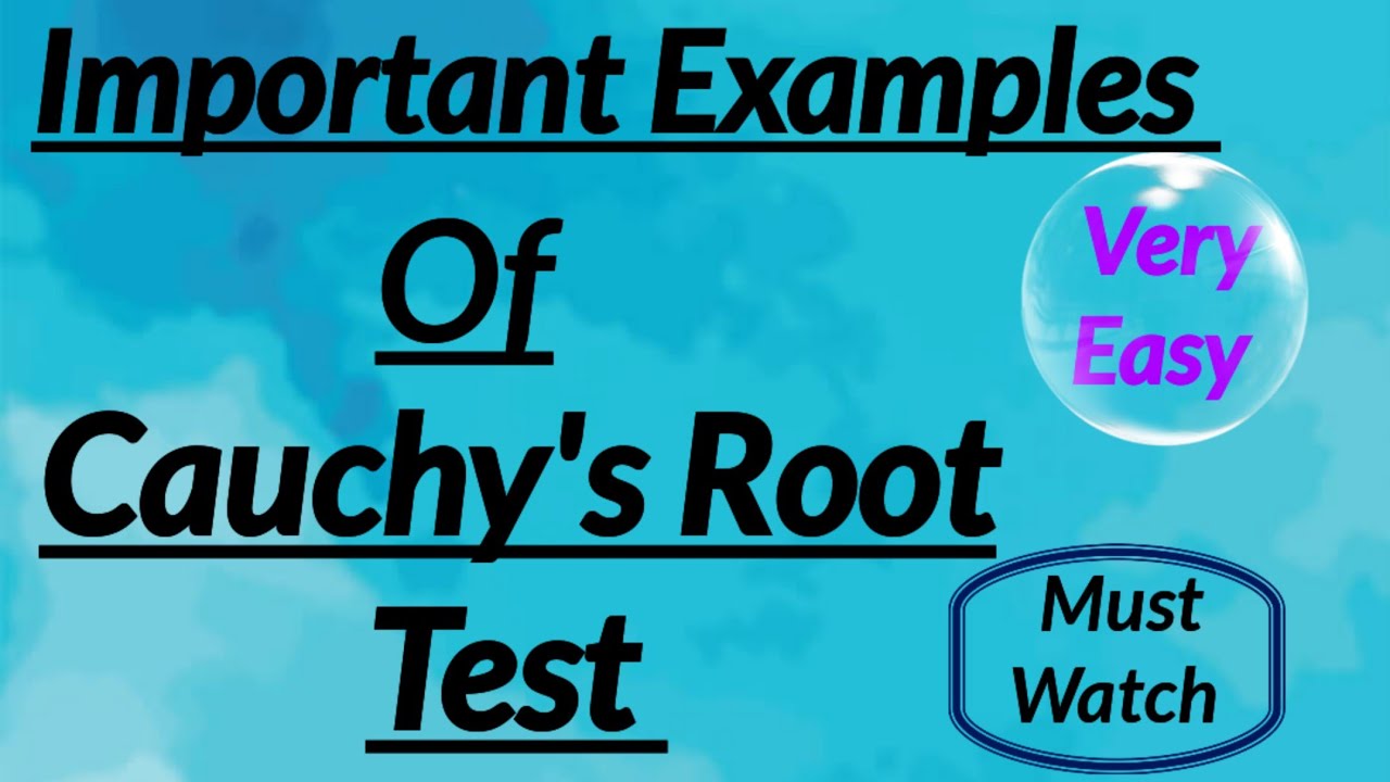 || Important Examples Of Cauchy's Root Test || Must Watch | Very Easy ...