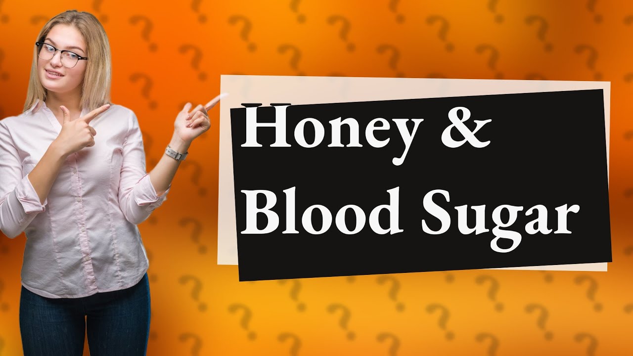 Does honey mess with blood sugar? - YouTube