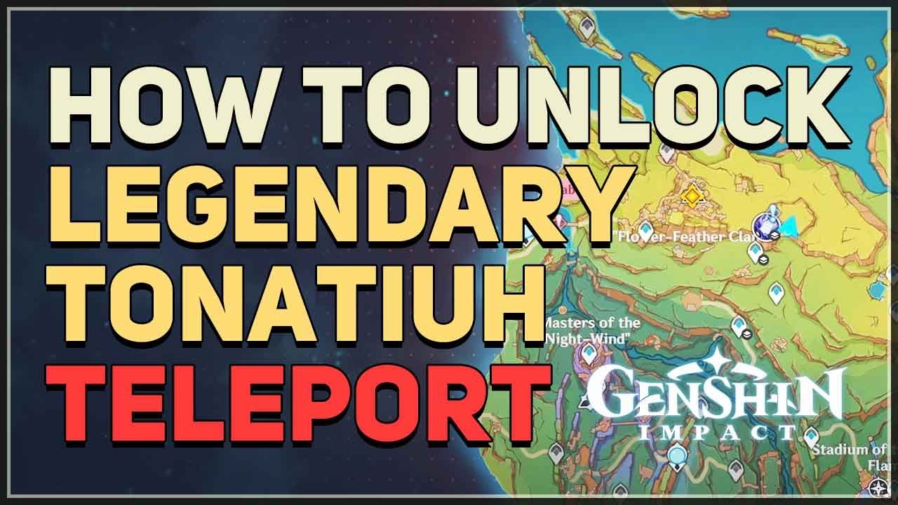 How to unlock Legendary Tonatiuh Teleport Genshin Impact - YouTube