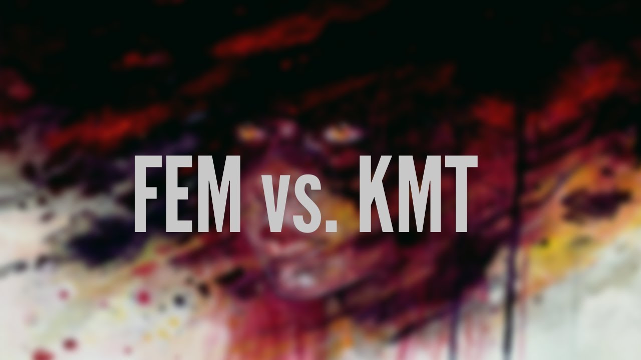 Fem vs. KMT - YouTube