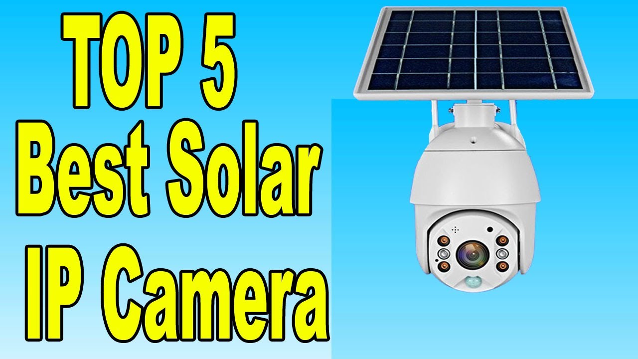 Top 5 Best Solar IP Camera In 2020 | Solar Security Camera Review - YouTube