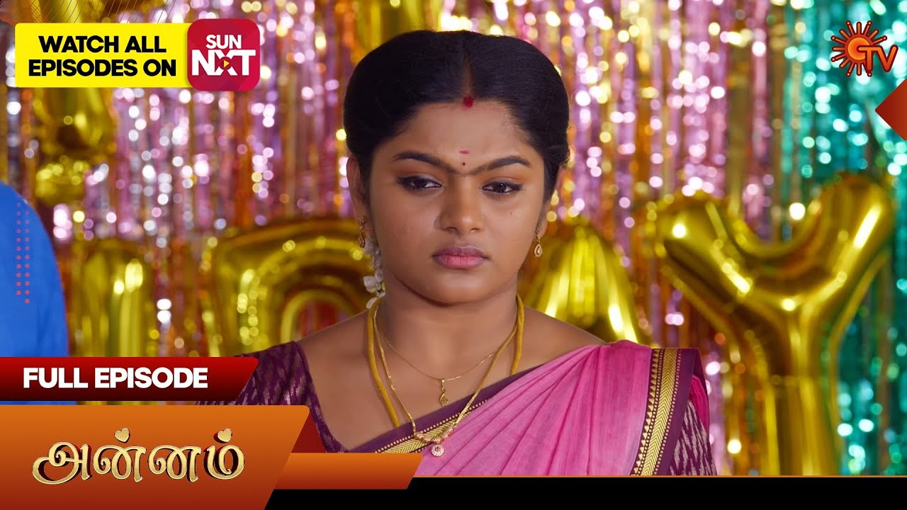 Annam - Full Episode | EP - 191 | 14 July 2025| Tamil Serial | Sun TV ...
