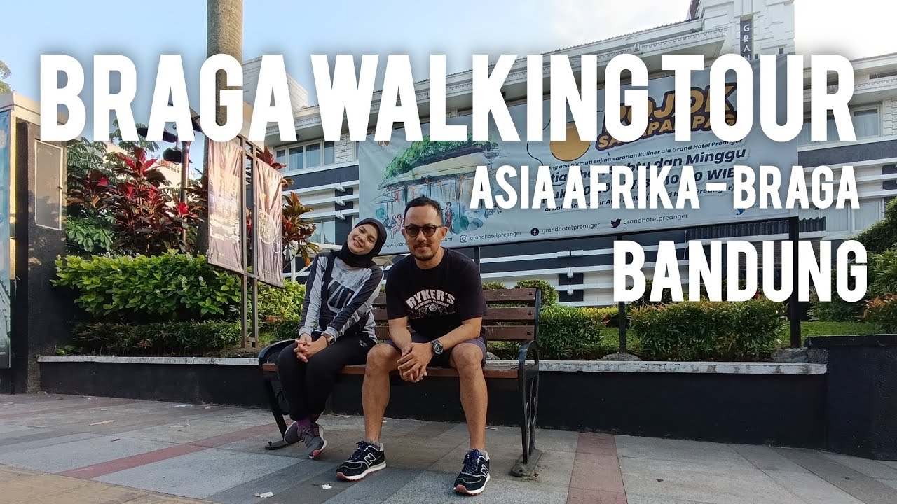 BRAGA Walking Tour - Bandung - YouTube