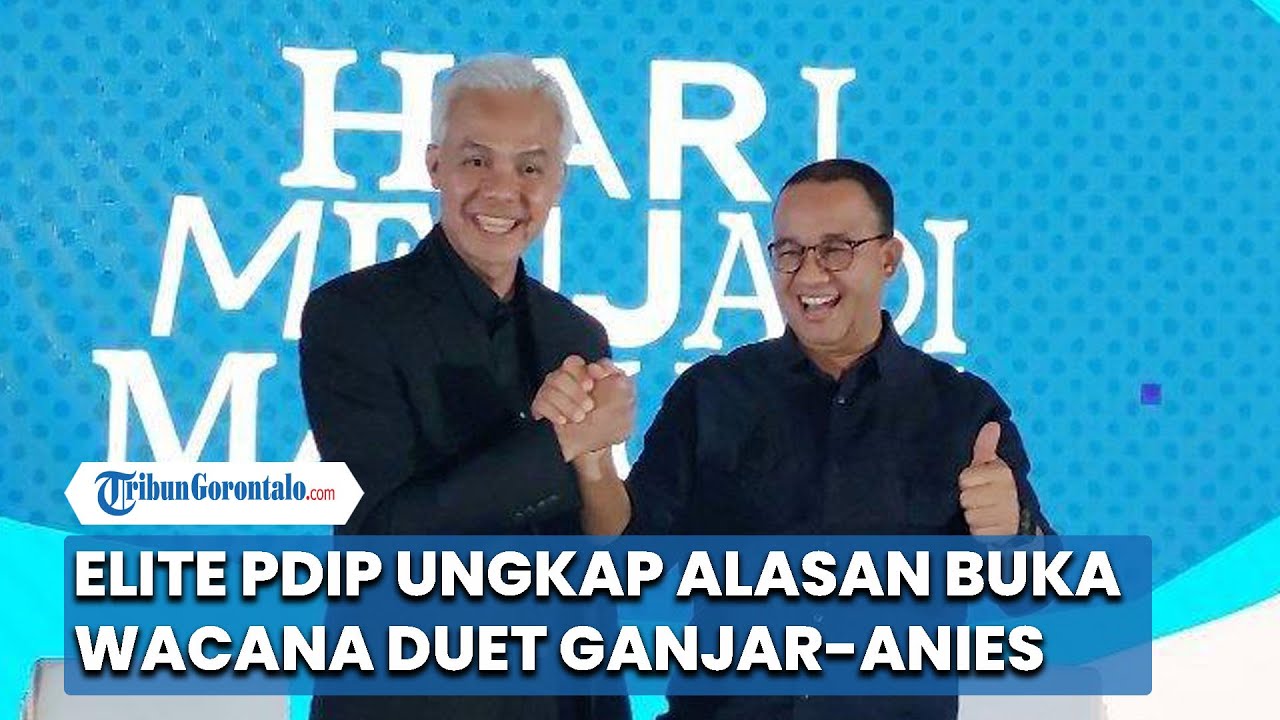 Ketua DPP PDIP Said Abdullah Ungkap Alasan Buka Wacana Ganjar-Anies Duet di Pilpres 2024 - YouTube